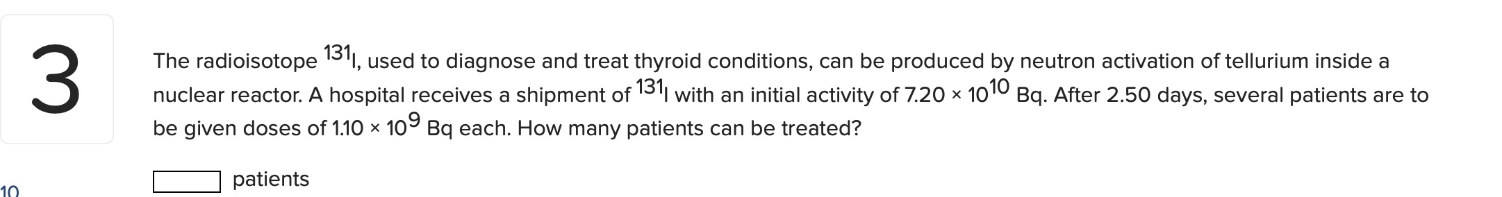Solved The radioisotope ?131 ﻿l, ﻿used to diagnose and treat | Chegg.com