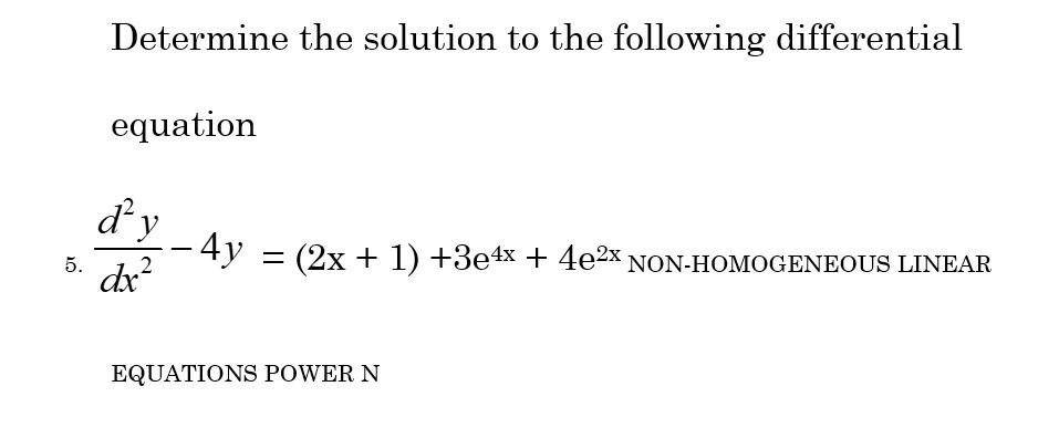 Solved Determine the solution to the following differential | Chegg.com