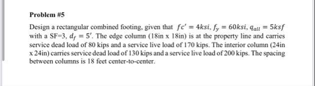 Problem #5Design a rectangular combined footing, | Chegg.com