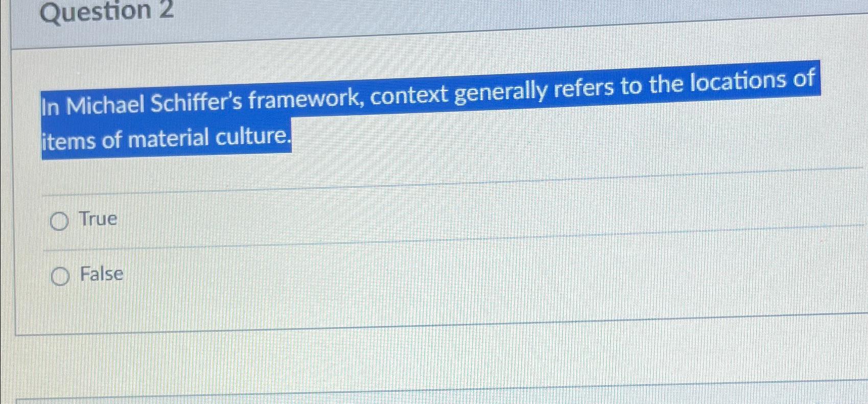 Solved Question 2In Michael Schiffer's framework, context | Chegg.com