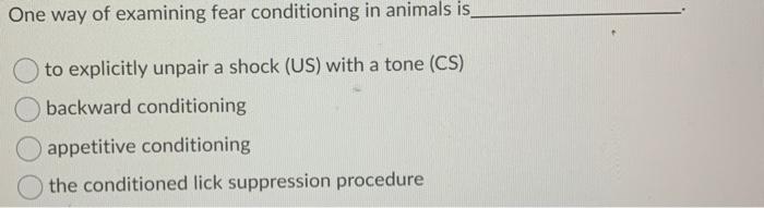 Solved whereas Excitatory conditioning involves learning | Chegg.com
