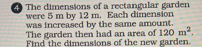 Solved 4 The dimensions of a rectangular garden were 5 m by | Chegg.com