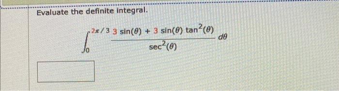 Solved Evaluate the definite integral. | Chegg.com