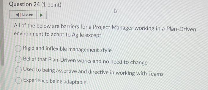Solved All of the below are barriers for a Project Manager | Chegg.com