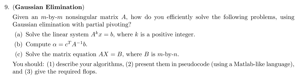 Solved (Gaussian Elimination)Given an m-by- m ﻿nonsingular | Chegg.com