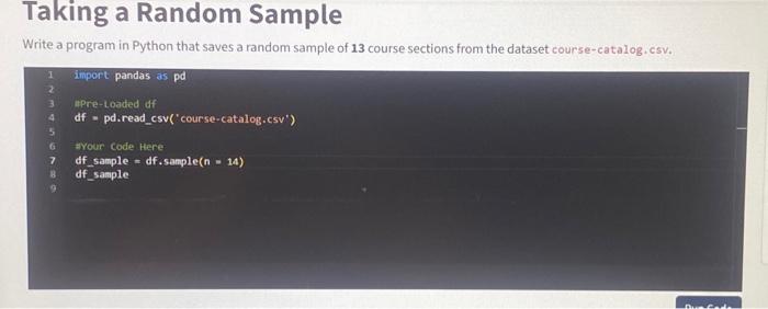 Solved Taking a Random Sample Write a program in Python that | Chegg.com