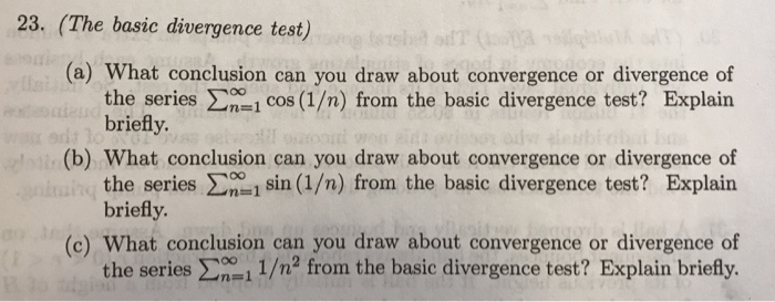 Solved 23. (The basic divergence test) (a) What conclusion | Chegg.com