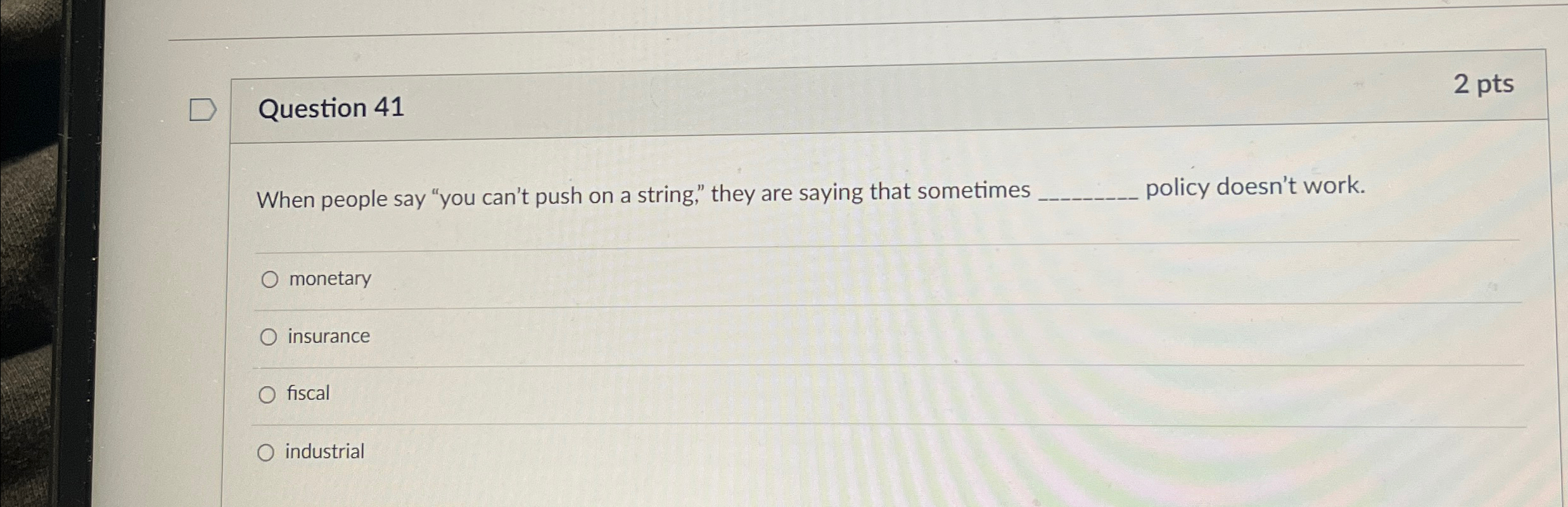 Solved Question 412 ﻿ptsWhen people say "you can't push on a | Chegg.com