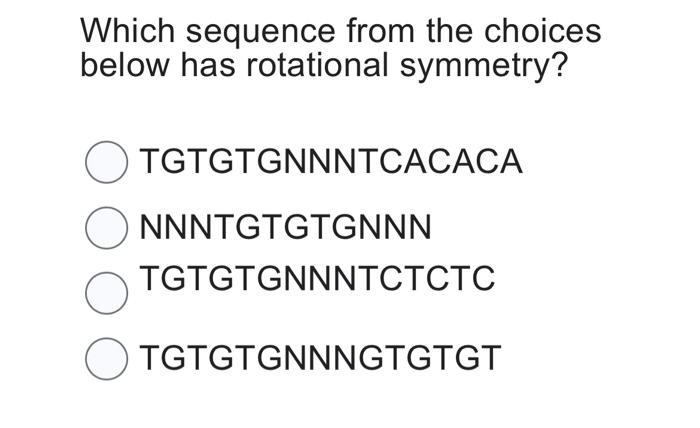 Solved Which sequence from the choices below has rotational | Chegg.com