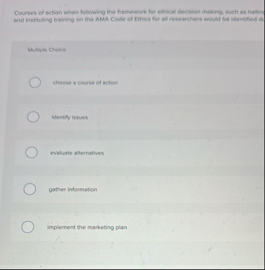Solved Courses of action when following the framework for | Chegg.com