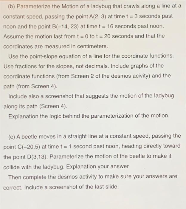 (b) Parameterize the Motion of a ladybug that crawls | Chegg.com