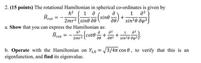 Solved 2. (15 points) The rotational Hamiltonian in | Chegg.com