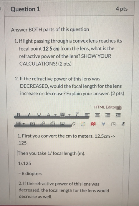 Solved If the refractive power of this lens was DECREASED, | Chegg.com