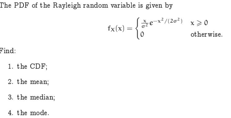 Solved The PDF of the Rayleigh random variable is given by | Chegg.com
