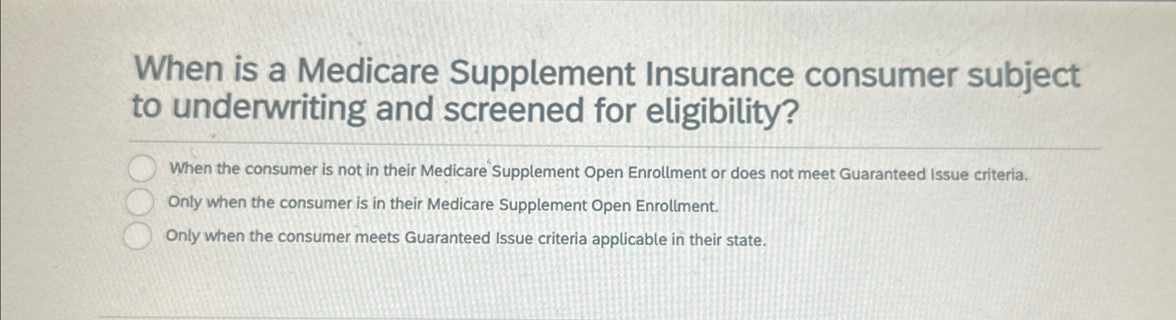 Solved When is a Medicare Supplement Insurance consumer | Chegg.com