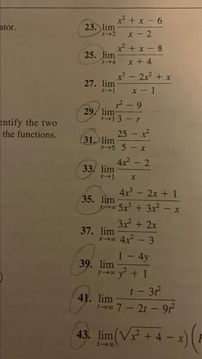Solved 23. limx→2x−2x2+x−6 25. limx→4x+4x2+x−8 27. | Chegg.com