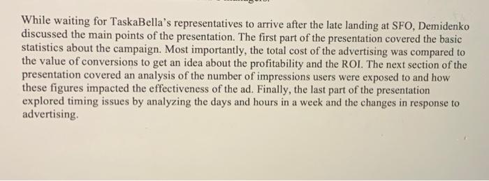 Solved It was a typical foggy morning in the San Francisco | Chegg.com