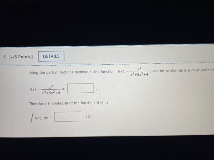 Solved Using the partial fractions technique, the function | Chegg.com