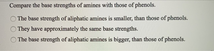 Solved Compare the base strengths of amines with those of | Chegg.com