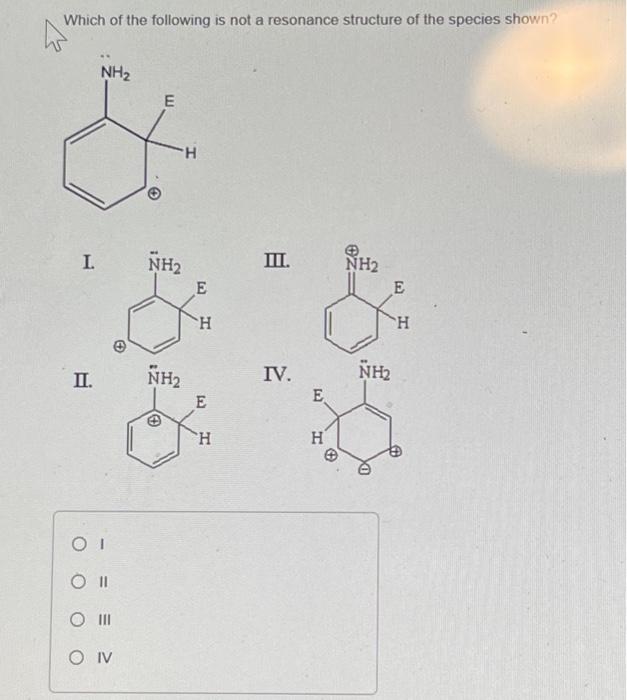 Solved Which of the following is not a resonance structure | Chegg.com