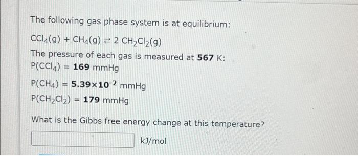 Solved The following gas phase system is at equilibrium: | Chegg.com