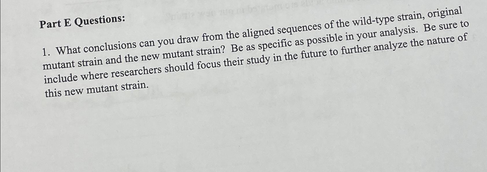 Solved Part E Questions:What conclusions can you draw from | Chegg.com