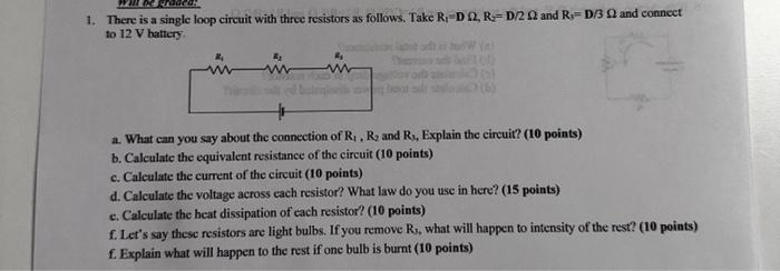 Solved 1. There is a single loop circuit with three | Chegg.com