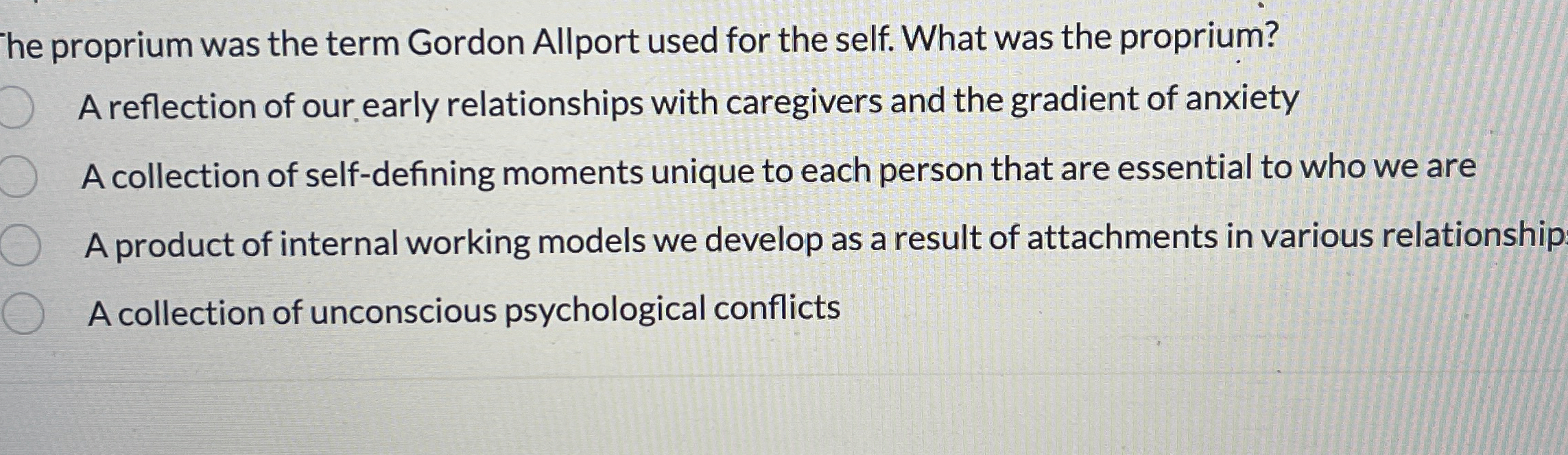 Solved he proprium was the term Gordon Allport used for the | Chegg.com