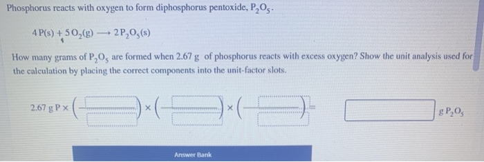 Solved Phosphorus reacts with oxygen to form diphosphorus | Chegg.com