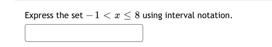 Solved Express the set -1 ﻿using interval notation. | Chegg.com