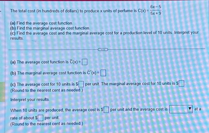 Solved 6x-5 The total cost (in hundreds of dollars) to | Chegg.com