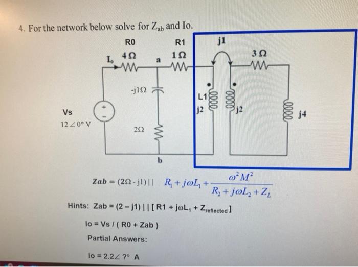 Solved 4. For the network below solve for Zab and Io. | Chegg.com