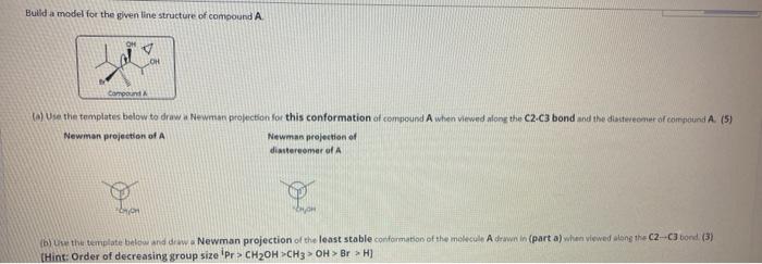 Solved Bulld a model for the given line structure of | Chegg.com