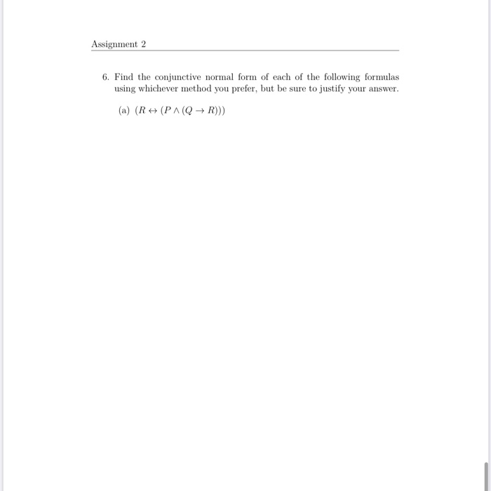 Solved Assignment 2 6. Find the conjunctive normal form of | Chegg.com