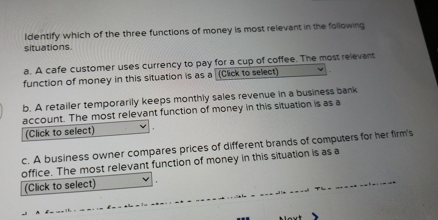 Solved Identify which of the three functions of money is | Chegg.com