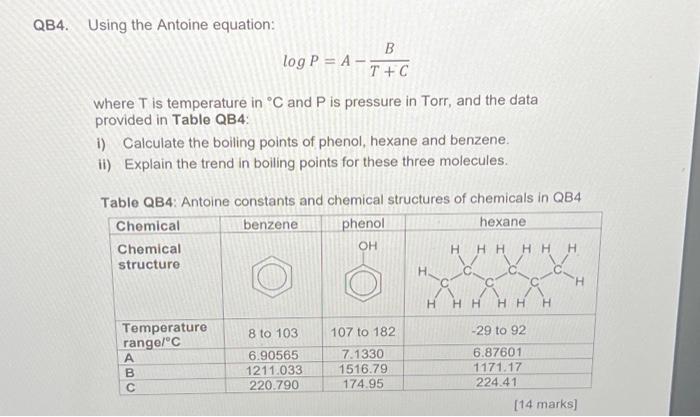 Solved QB4. Using the Antoine equation: logP=A−T+CB where T | Chegg.com