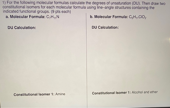 Solved 1) For the following molecular formulas calculate the | Chegg.com