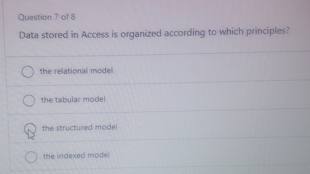 Solved Question 7 ﻿of 8Data stored in Access is organized | Chegg.com
