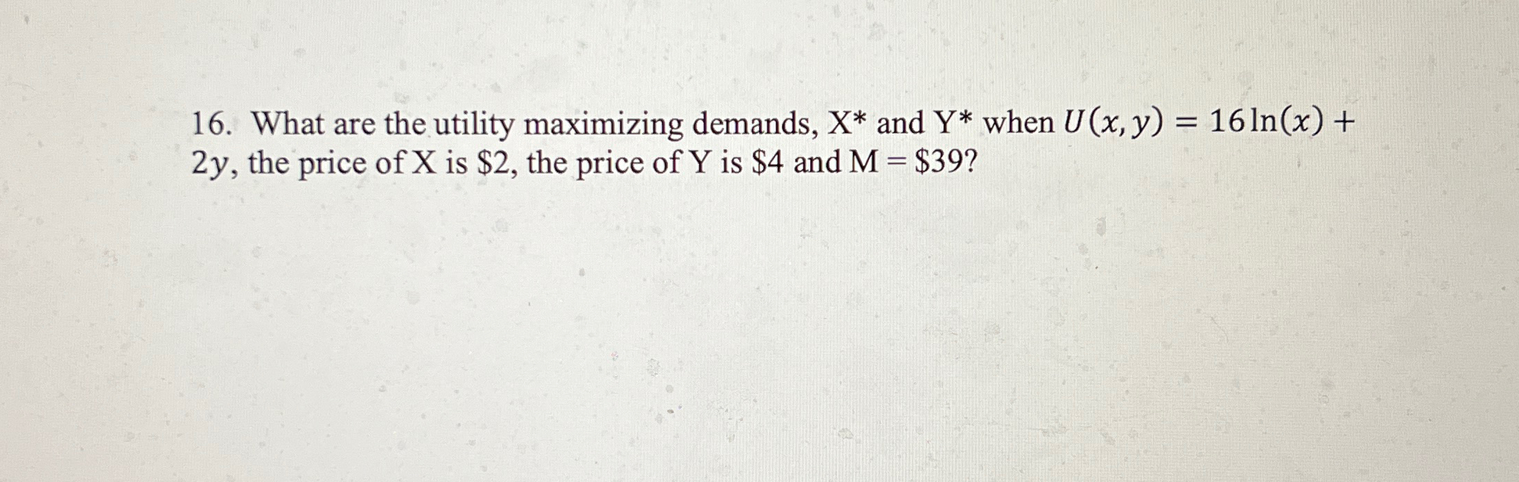 Solved What are the utility maximizing demands, x** ﻿and Y** | Chegg.com