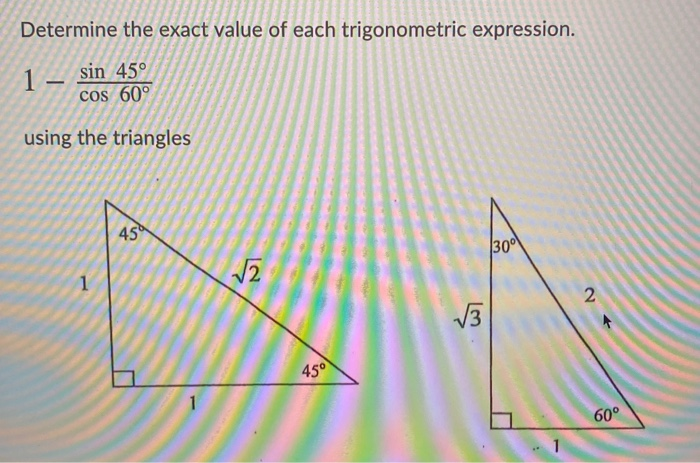Solved Determine the exact value of each trigonometric | Chegg.com
