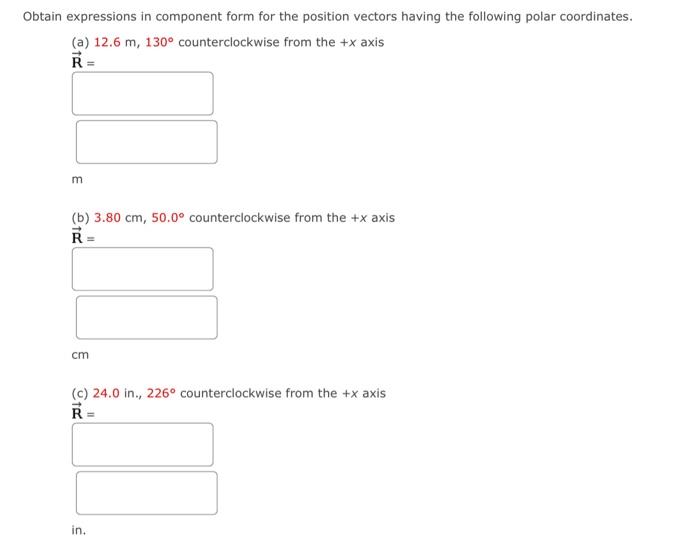 Solved in expressions in component form for the position | Chegg.com