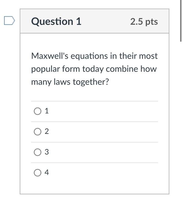 Solved Maxwell's equations in their most popular form today | Chegg.com