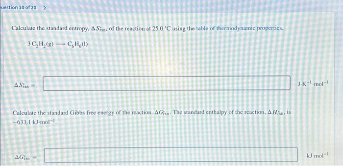 Solved Question 10 of 20 > Calculate the standard entropy, | Chegg.com