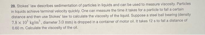 Solved 28. Stokes' law describes sedimentation of particles | Chegg.com