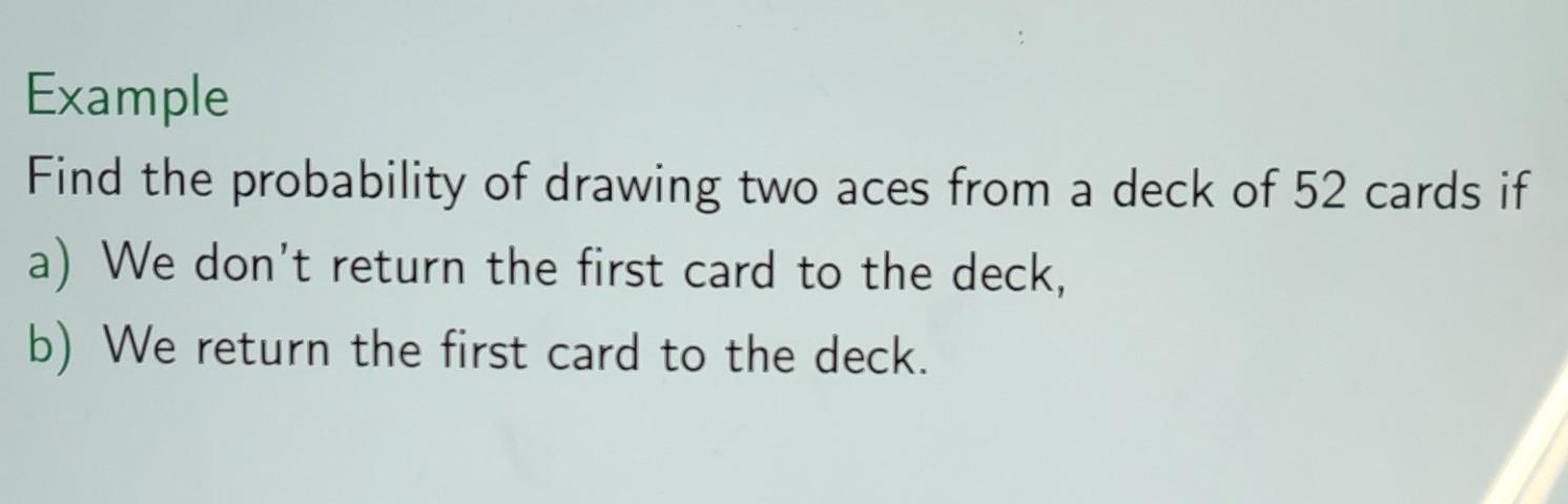 Solved a Example Find the probability of drawing two aces | Chegg.com