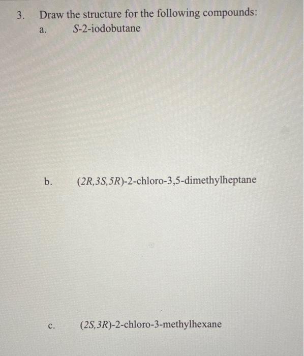 Solved 3. Draw the structure for the following compounds: a. | Chegg.com