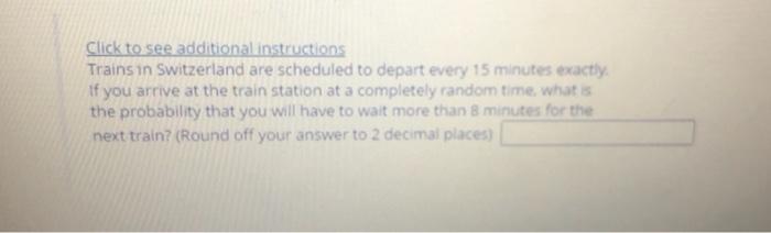 Solved Click to see additional instructions Suppose X is a | Chegg.com