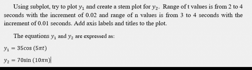 Solved Using subplot, try to plot y1 ﻿and create a stem plot | Chegg.com