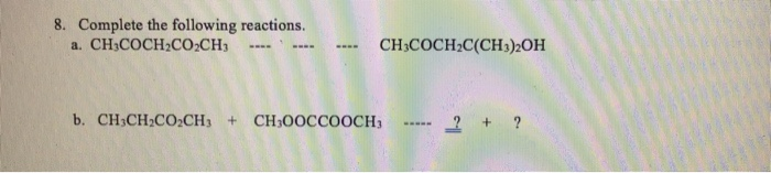 Solved 8. Complete the following reactions. a. | Chegg.com
