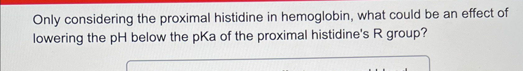 Solved Only considering the proximal histidine in | Chegg.com